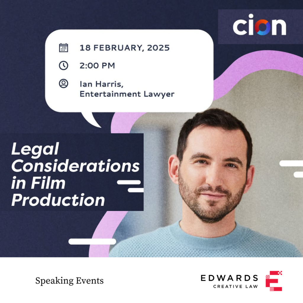 Edwards Creative Law - CION Legal Considerations in Film Production